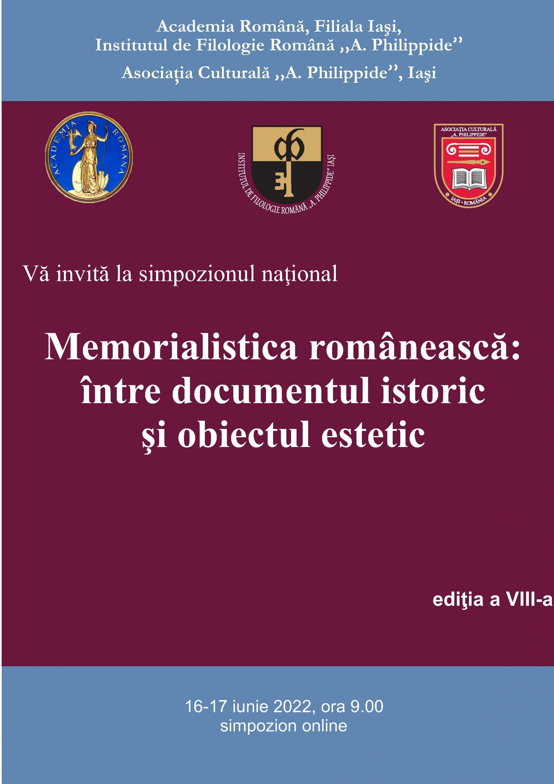 Memorialistica românească: între documentul istoric şi obiectul estetic, ediţia a VIII-a ...